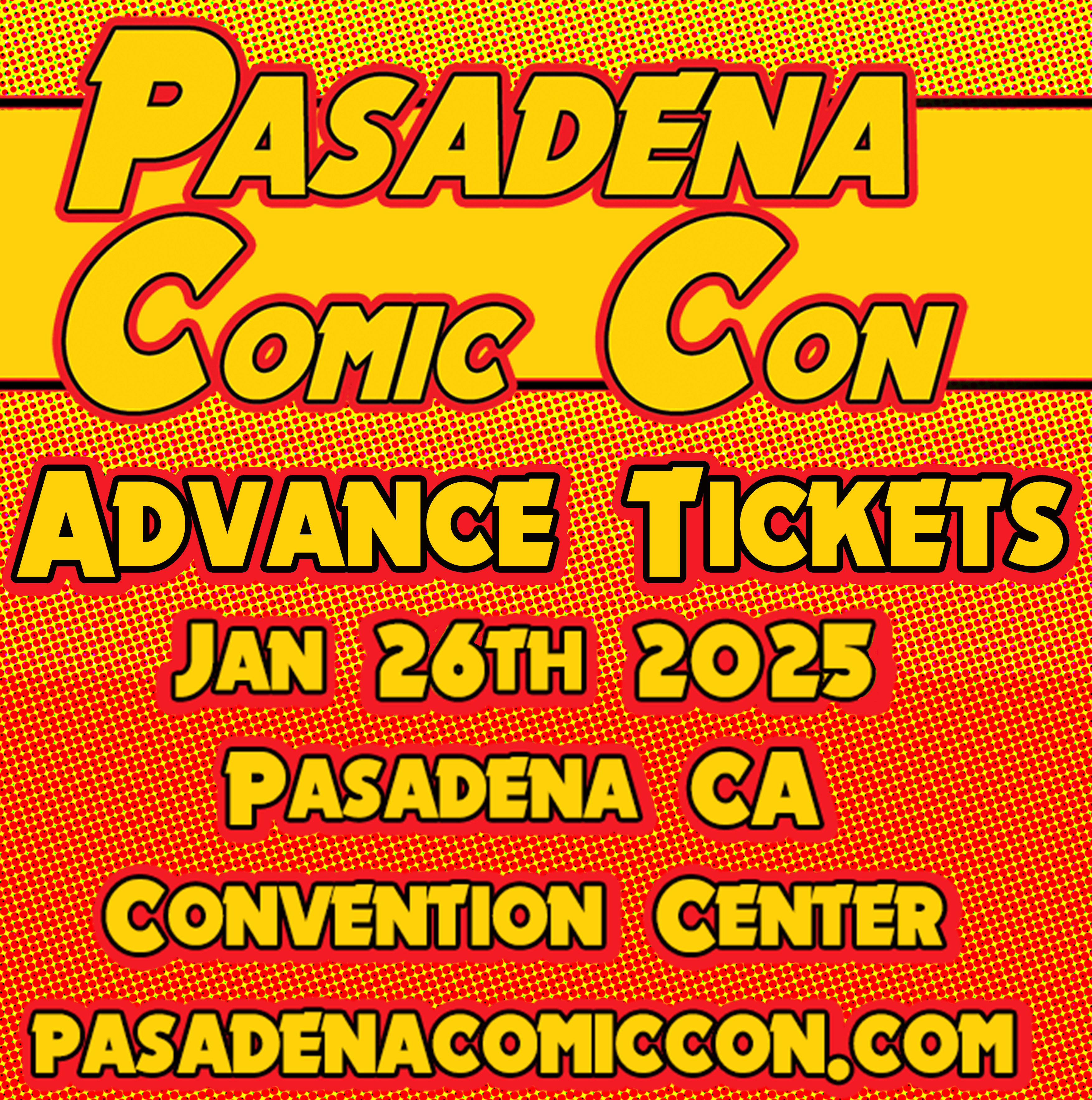 Pasadena Comic Con Advance tickets | Pasadena Comic Convention and Toy Show