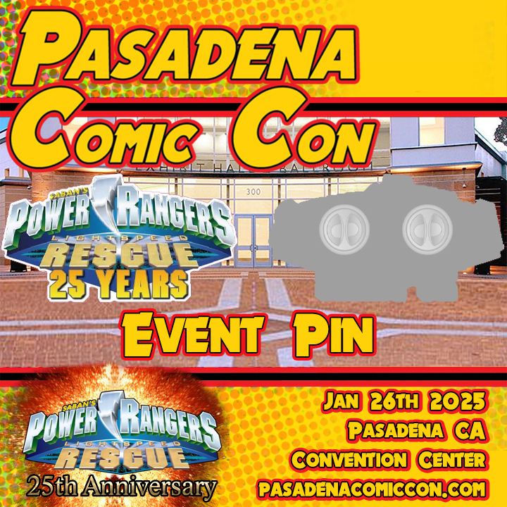Power Rangers Lightspeed 25 year Anniversary Event Pin | Pasadena Comic ...