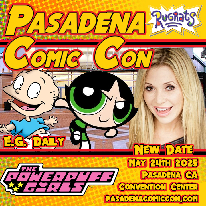 Updated May 24th Guests 2025 | Pasadena Comic Convention and Toy Show