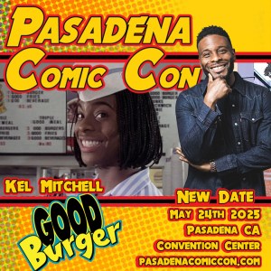 Updated May 24th Guests 2025 | Pasadena Comic Convention and Toy Show