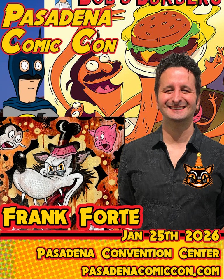 Guest Announcement Frank Forte | Pasadena Comic Convention and Toy Show
